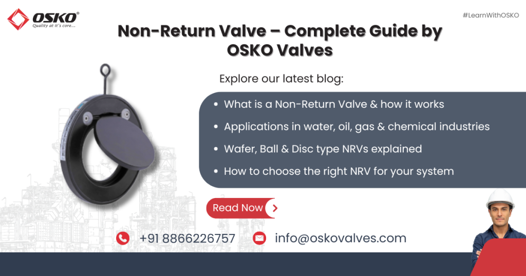 Non Return Valve (NRV) – Types, Uses & Complete Guide | OSKO Valves